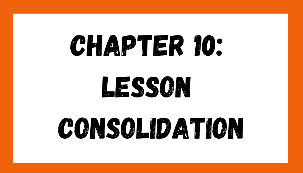 Chapter 10: Lesson Consolidation – EZMath Blog