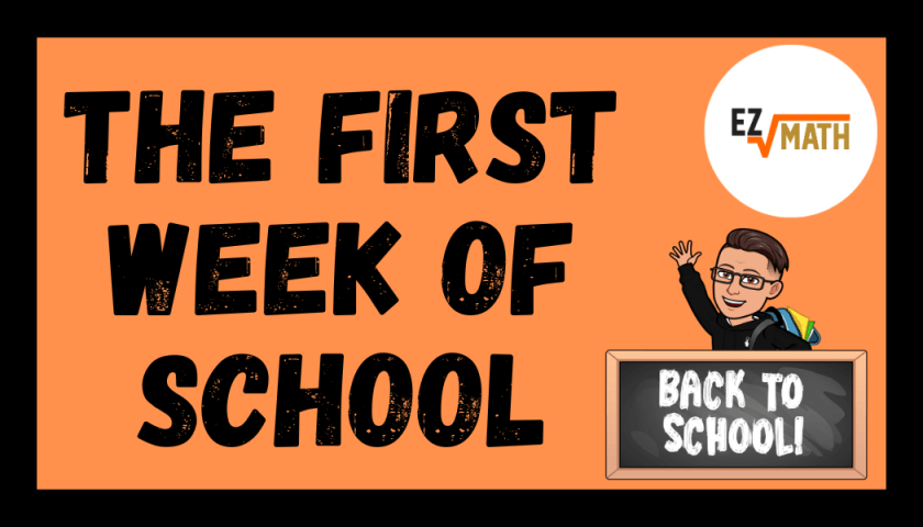 The First Week Of School – EZMath Blog